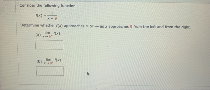 Solved determine whether f(x) approaches infinity or | Chegg.com