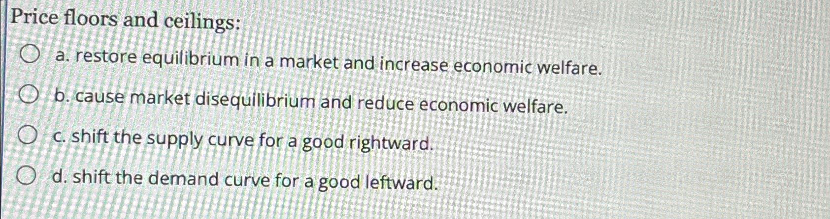 Solved Price floors and ceilings:a. ﻿restore equilibrium in | Chegg.com