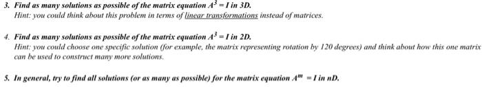 Solved 3. Find as many solutions as possible of the matrix | Chegg.com
