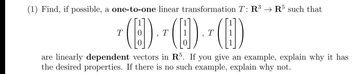 Solved (1) ﻿Find, if possible, a one-to-one linear | Chegg.com