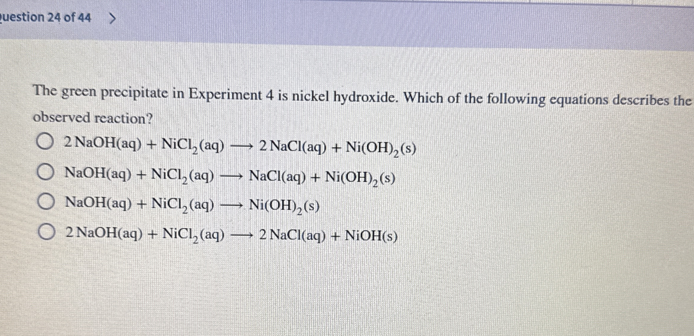 Solved uestion 24 ﻿of 44The green precipitate in Experiment | Chegg.com