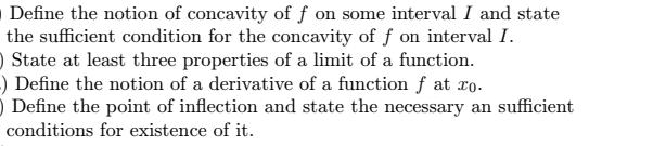 Solved Define the notion of concavity of f ﻿on some interval | Chegg.com