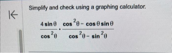 Solved Simplify and check using a graphing calculator: | Chegg.com