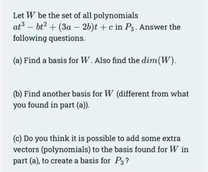 Solved Let W be the set of all polynomials | Chegg.com