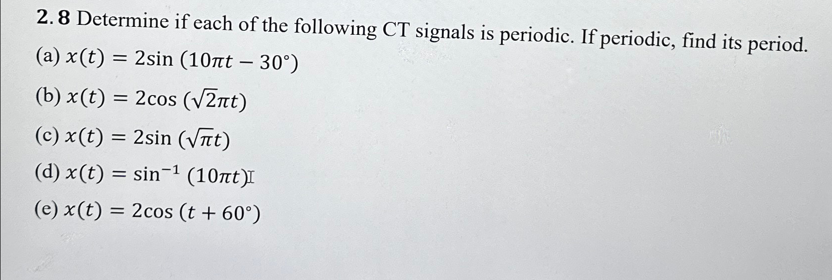 8 ﻿Determine if each of the following CT signals is | Chegg.com