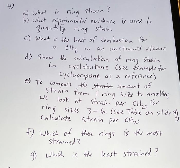 Solved a) What is ring strain? b) What experimental evidence | Chegg.com