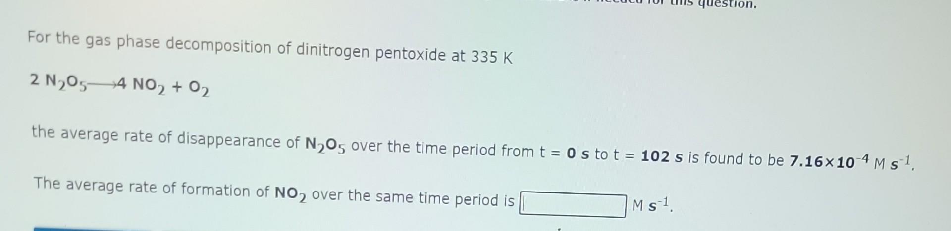 Solved For the gas phase decomposition of dinitrogen | Chegg.com