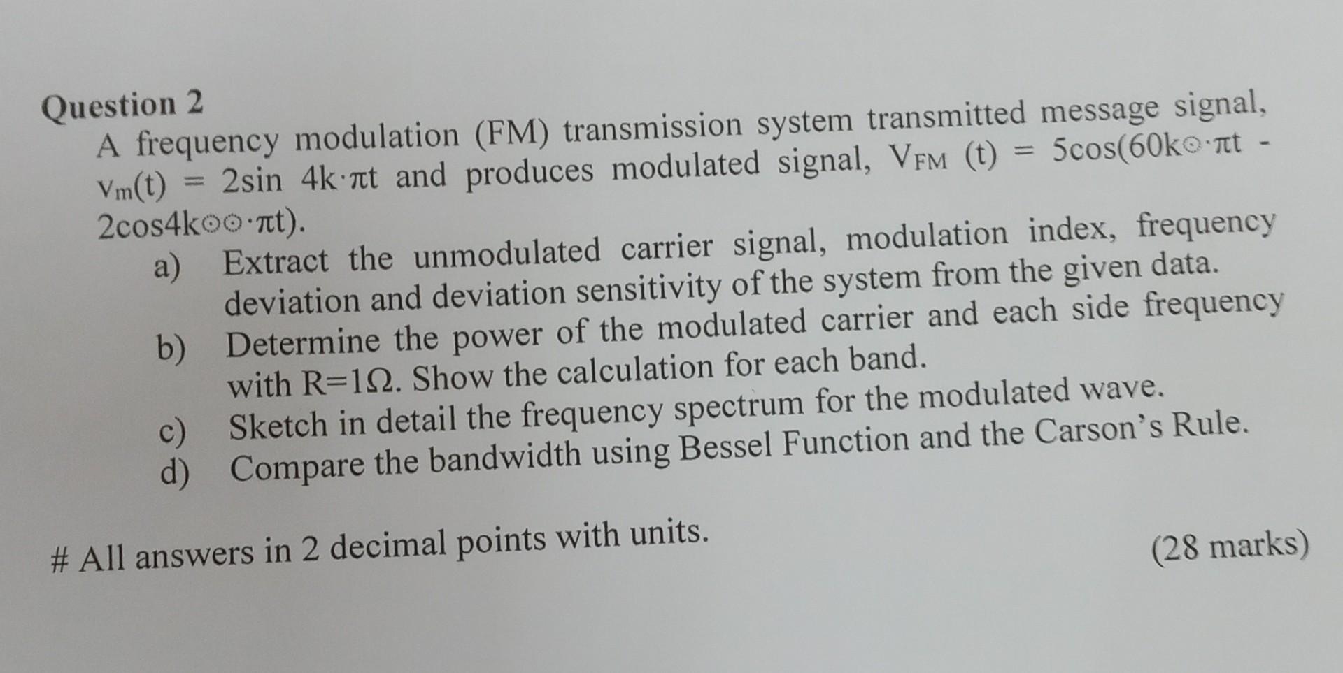 Question 2 A frequency modulation (FM) transmission | Chegg.com