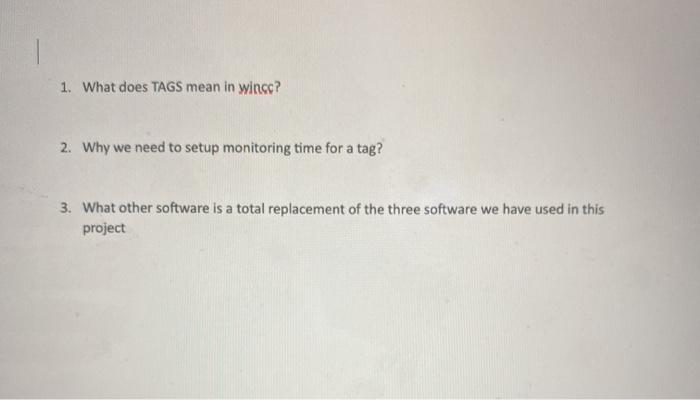 Solved 1. What does TAGS mean in wince? 2. Why we need to | Chegg.com