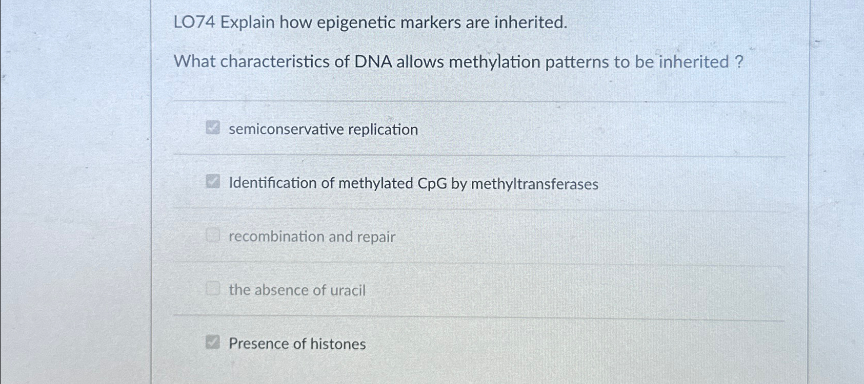 Solved LO74 ﻿Explain how epigenetic markers are | Chegg.com