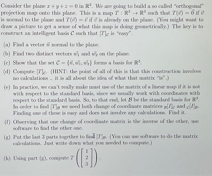 Solved Consider the plane x+y+z=0 in R3. We are going to | Chegg.com