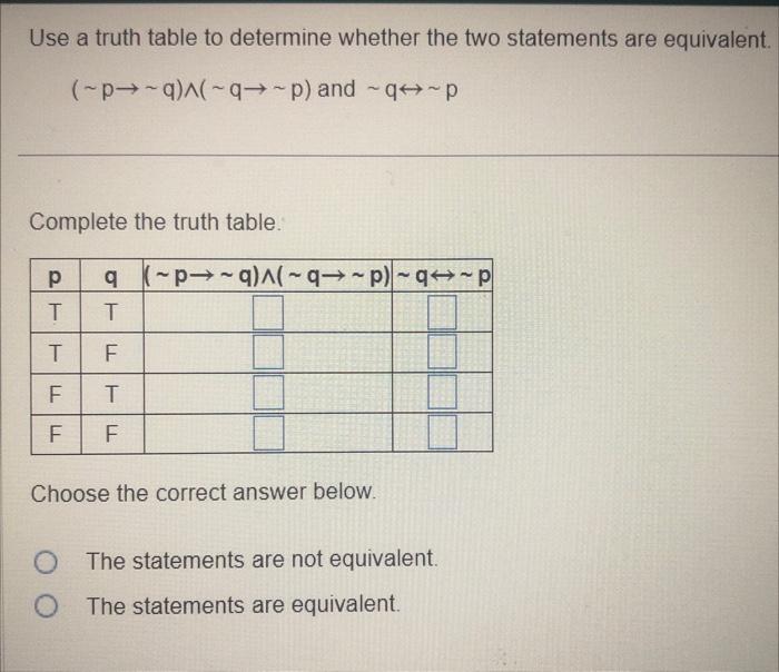 Solved Use a truth table to determine whether the two | Chegg.com
