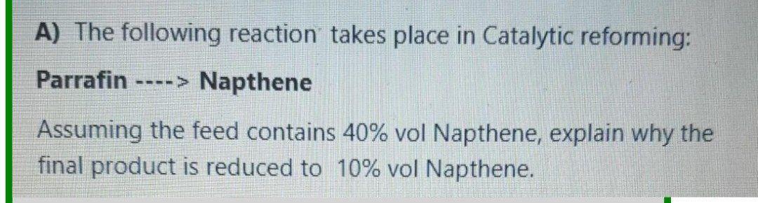Solved A) The following reaction takes place in Catalytic | Chegg.com