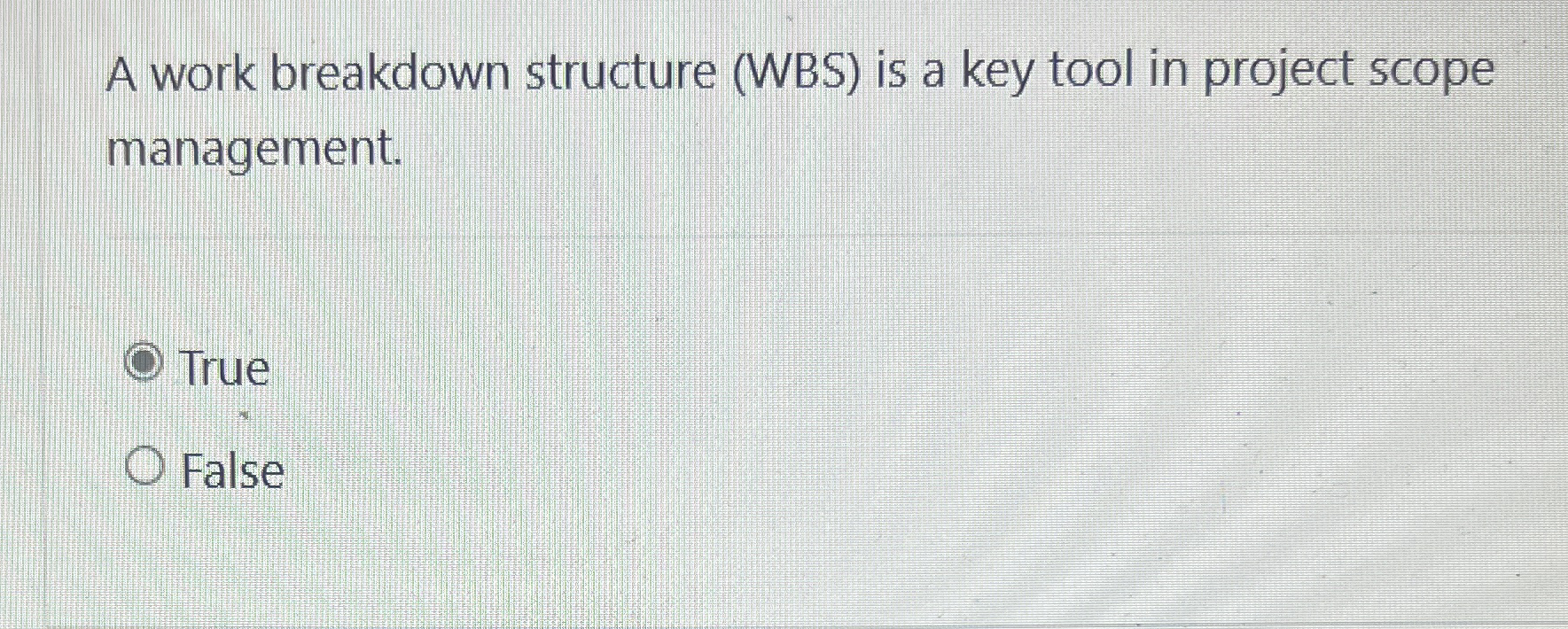 Solved A work breakdown structure (WBS) ﻿is a key tool in | Chegg.com