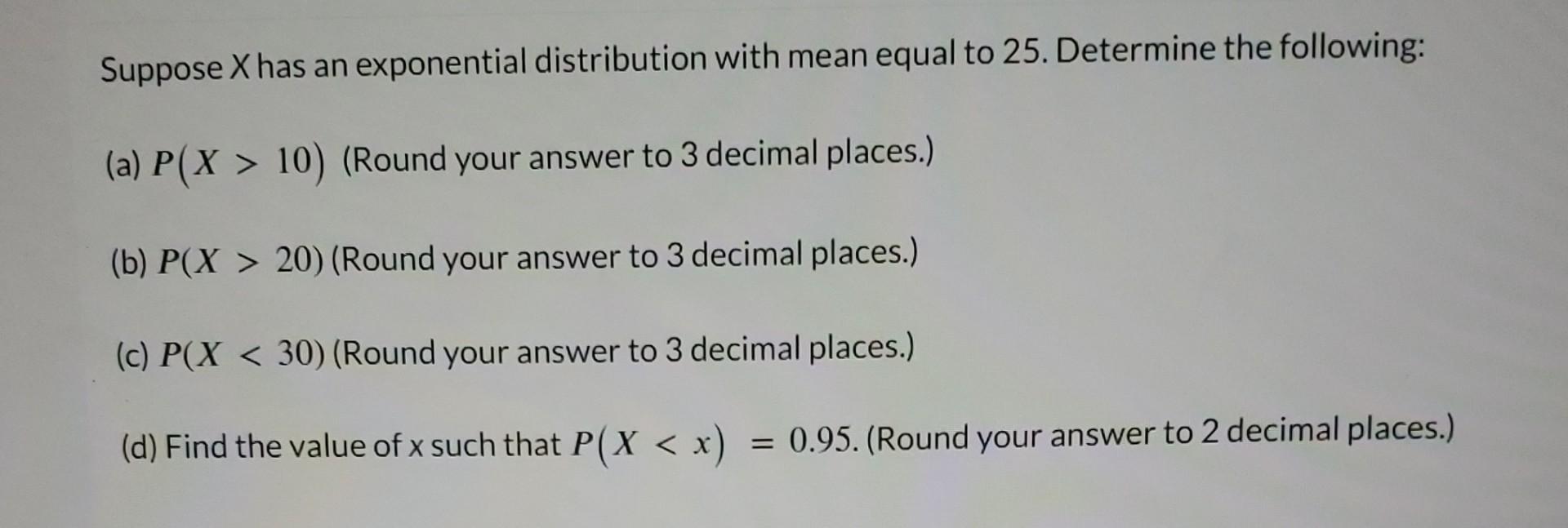 Solved Suppose X has an exponential distribution with mean | Chegg.com