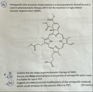 Solved (b) ﻿Verteporfin (the structure shown below) ﻿is a | Chegg.com