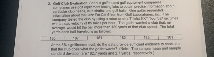 Solved 2. Golf Club Evaluation Serious golfers and golf | Chegg.com