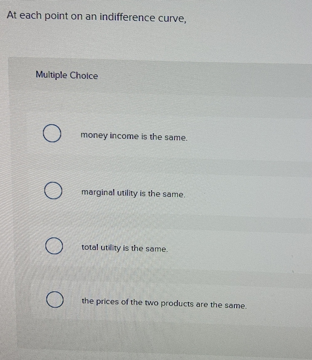 Solved At each point on an indifference curve,Multiple | Chegg.com
