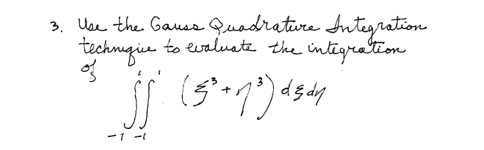Use the Gauss Quadrature Antegration technique to | Chegg.com