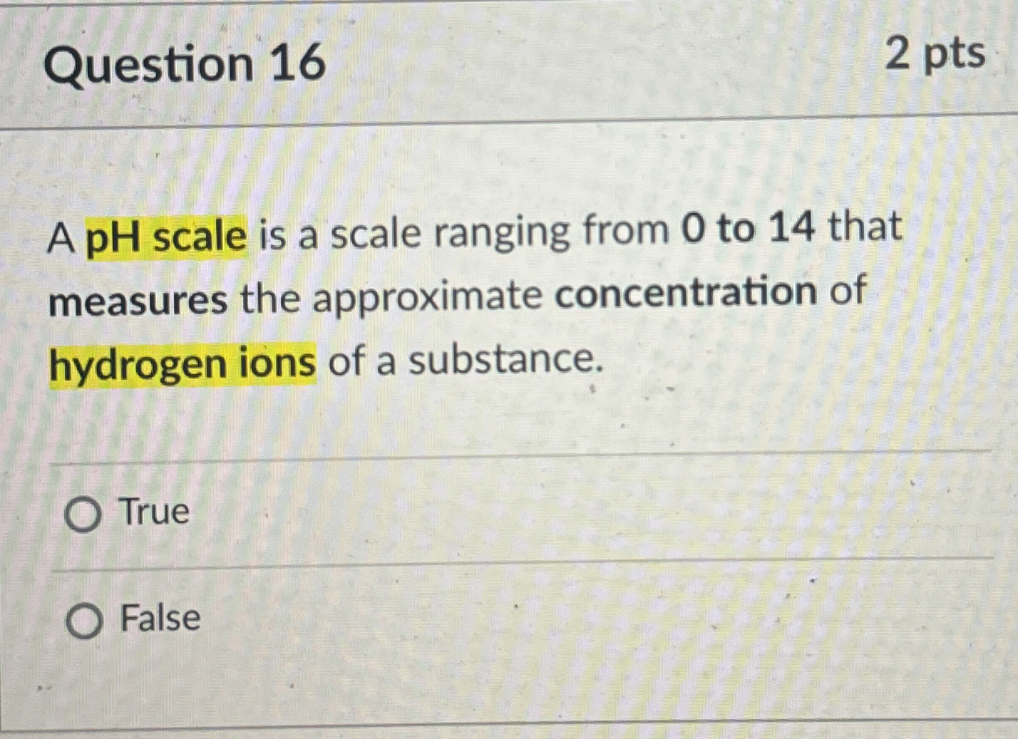 Solved Question 162 ﻿ptsA pH scale is a scale ranging from 0 | Chegg.com