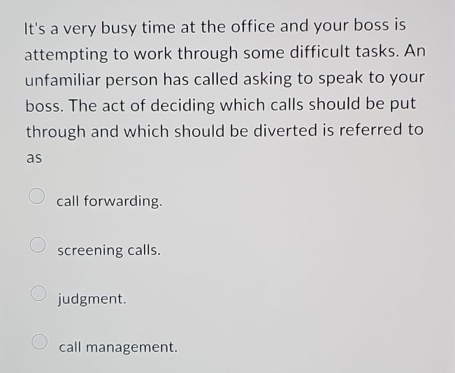 Solved It's a very busy time at the office and your boss is | Chegg.com