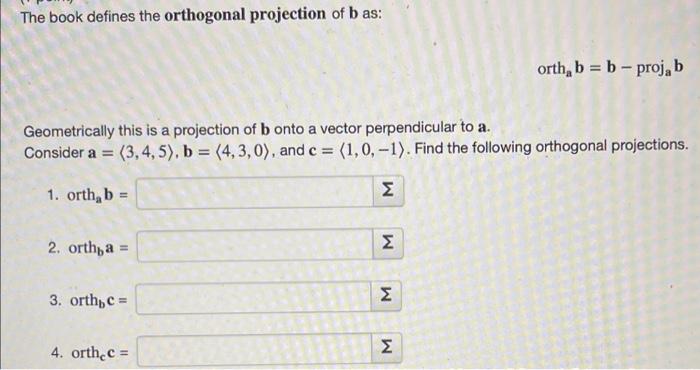 Solved The book defines the orthogonal projection of b as: | Chegg.com