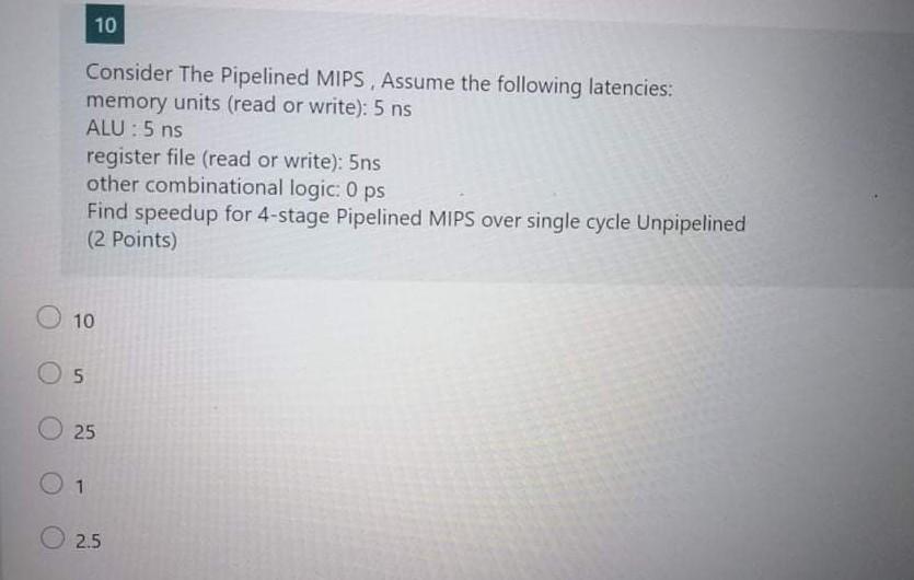 Solved 10 Consider The Pipelined MIPS , Assume the following | Chegg.com