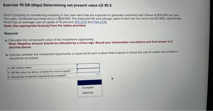 Exercise 10-5A (Algo) Determining net present value | Chegg.com