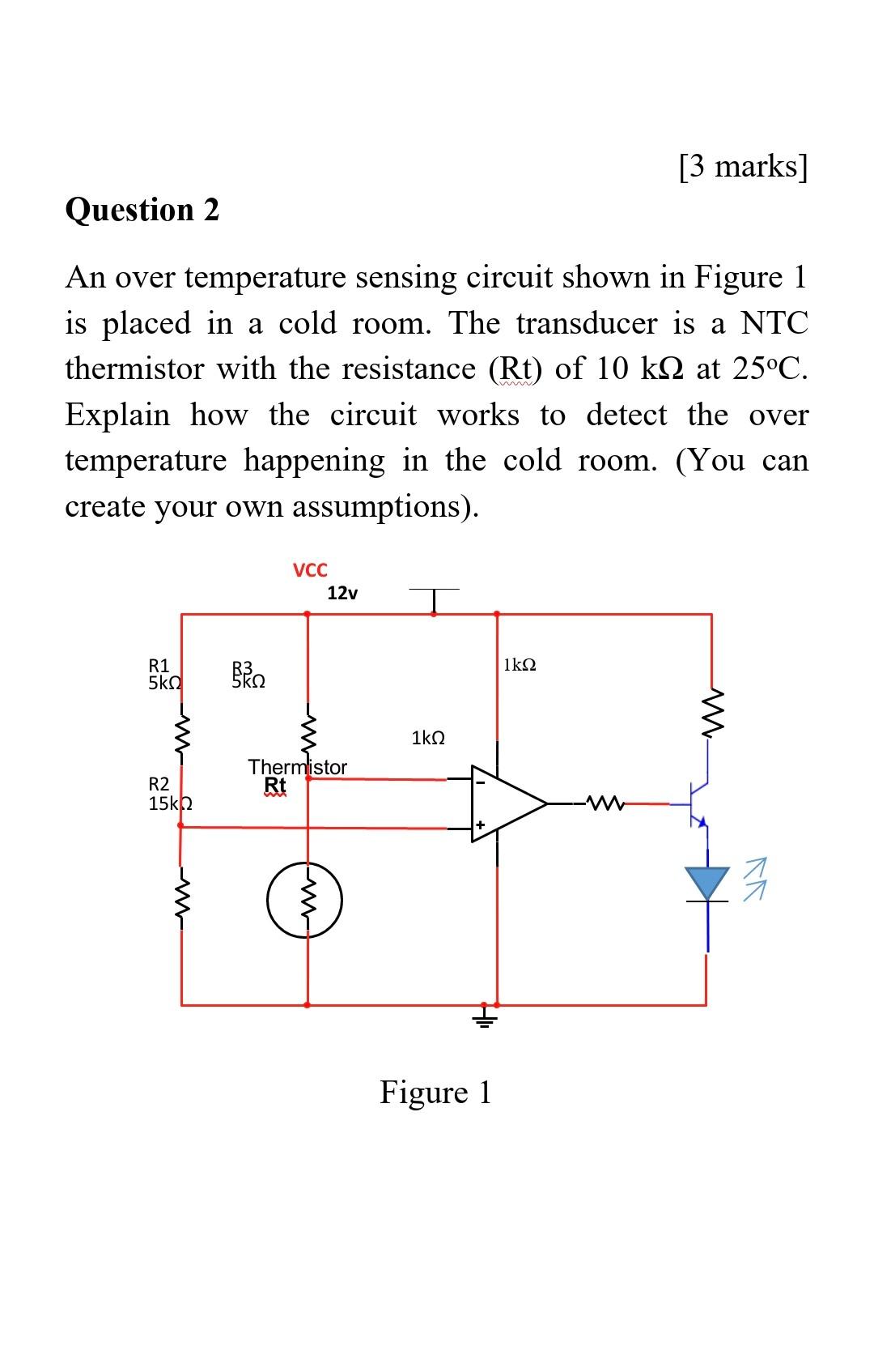 [3 marks] Question 2 An over temperature sensing | Chegg.com