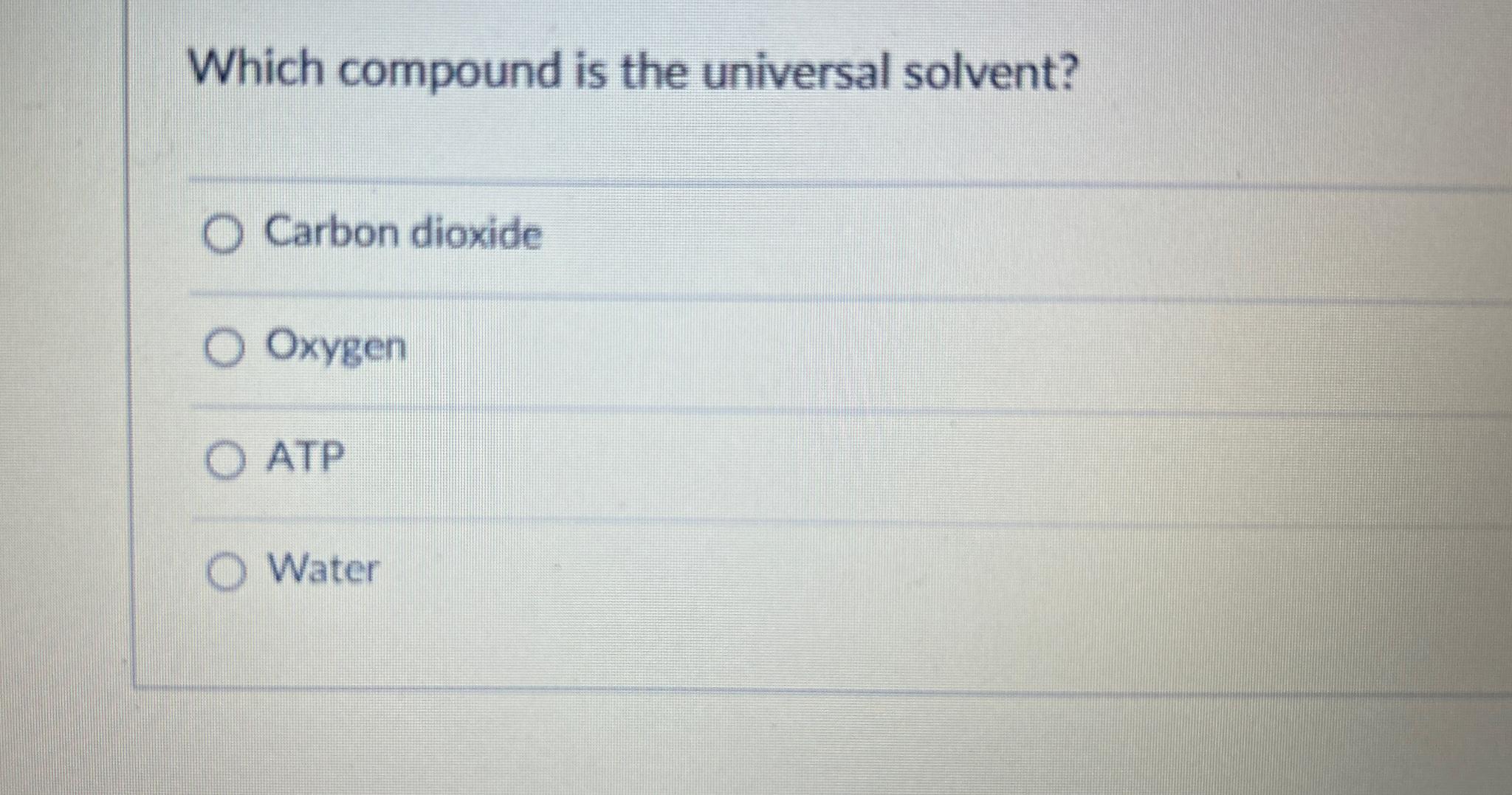 Solved Which compound is the universal solvent?Carbon | Chegg.com