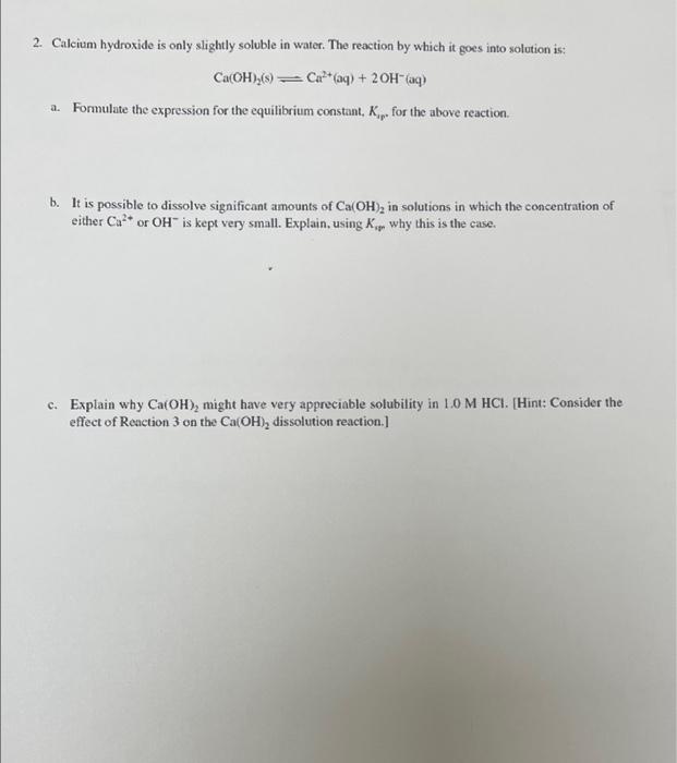 Solved 2. Calcium hydroxide is only slightly soluble in | Chegg.com