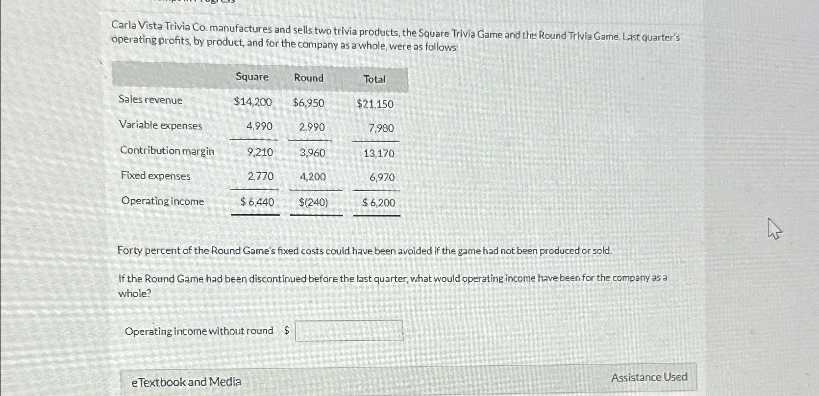 Solved Carla Vista Trivia Co. ﻿manufactures and sells two | Chegg.com