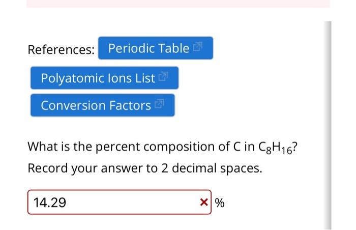 Solved References: What is the percent composition of C in | Chegg.com
