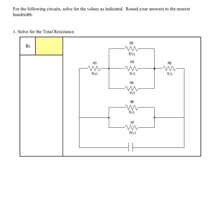 Solved For the following circuits, solve for the values as | Chegg.com