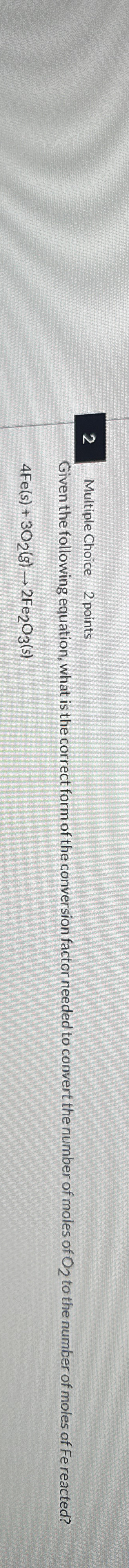 2Multiple Choice 2 ﻿pointsGiven the following | Chegg.com