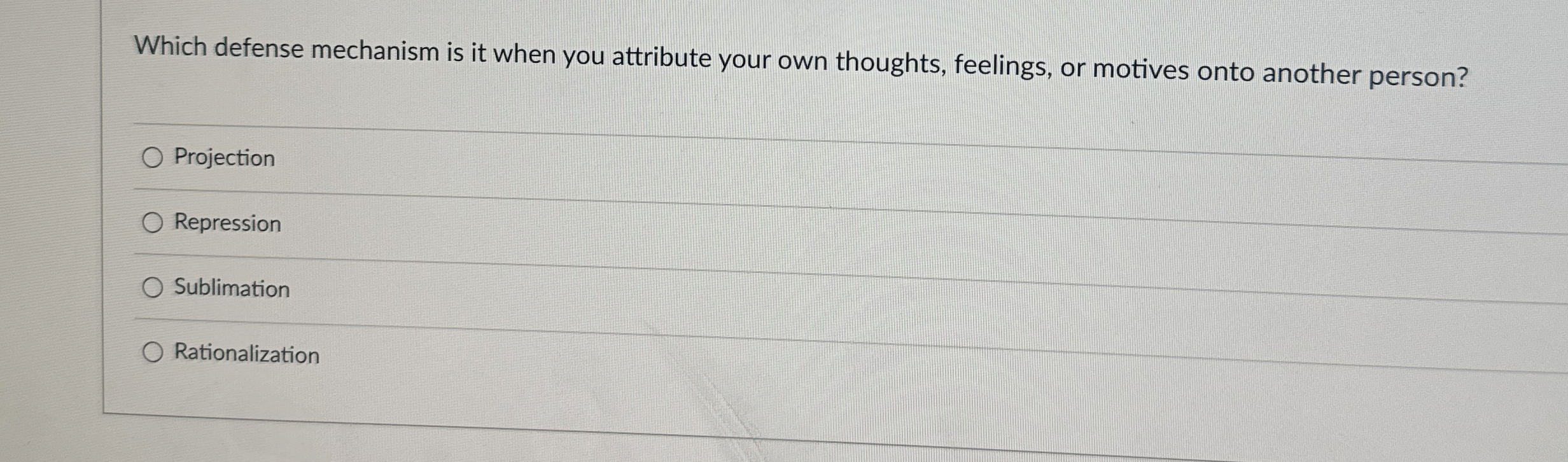 Solved Which defense mechanism is it when you attribute your | Chegg.com