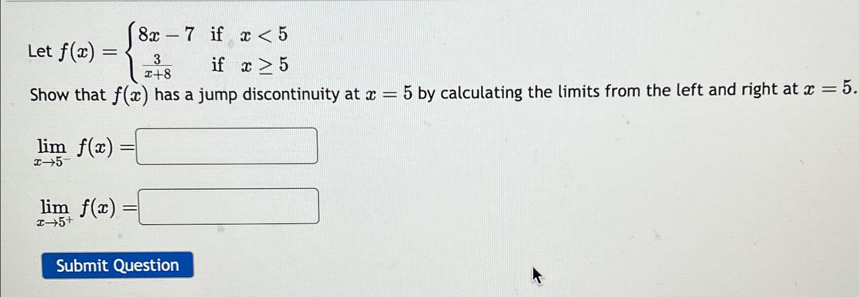 Solved Let f(x)={8x-7 if x