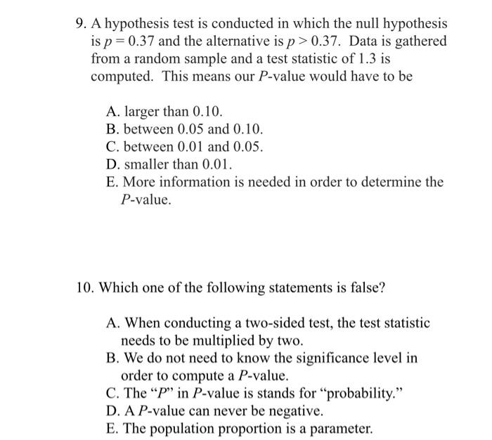 Solved 9. A hypothesis test is conducted in which the null | Chegg.com