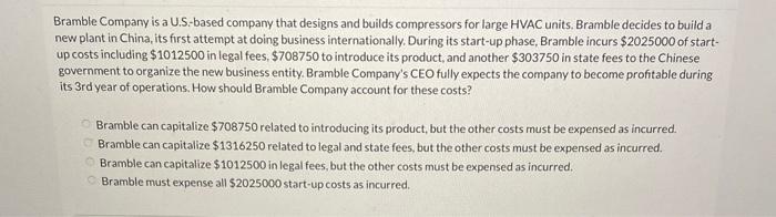 Solved Bramble Company is a U.S.based company that designs | Chegg.com