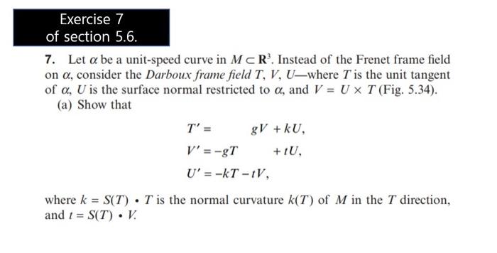 Solved 1. Let α be a unit-speed curve in M⊂R3. If E1,E2,E3 | Chegg.com