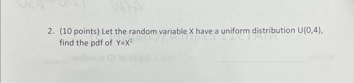 Solved 2. (10 points) Let the random variable X have a | Chegg.com
