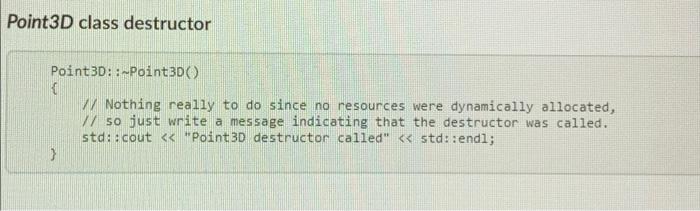 Solved Point3D class destructor Point3D: :-Point3D v Nothing | Chegg.com