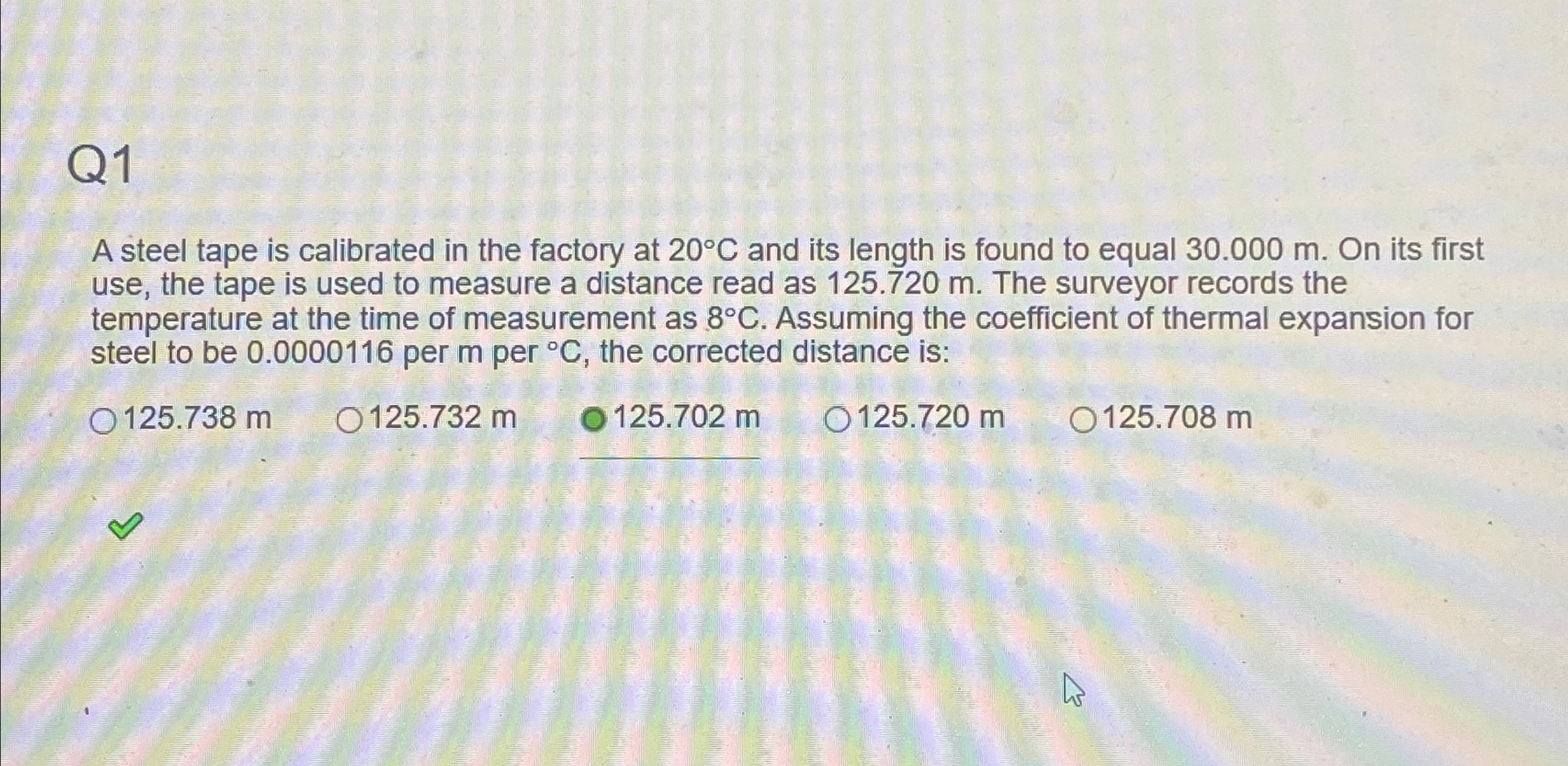 Solved Q1A steel tape is calibrated in the factory at 20°C | Chegg.com