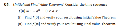 Solved Q5. (Initial and Final Value Theorems) ﻿Consider the | Chegg.com
