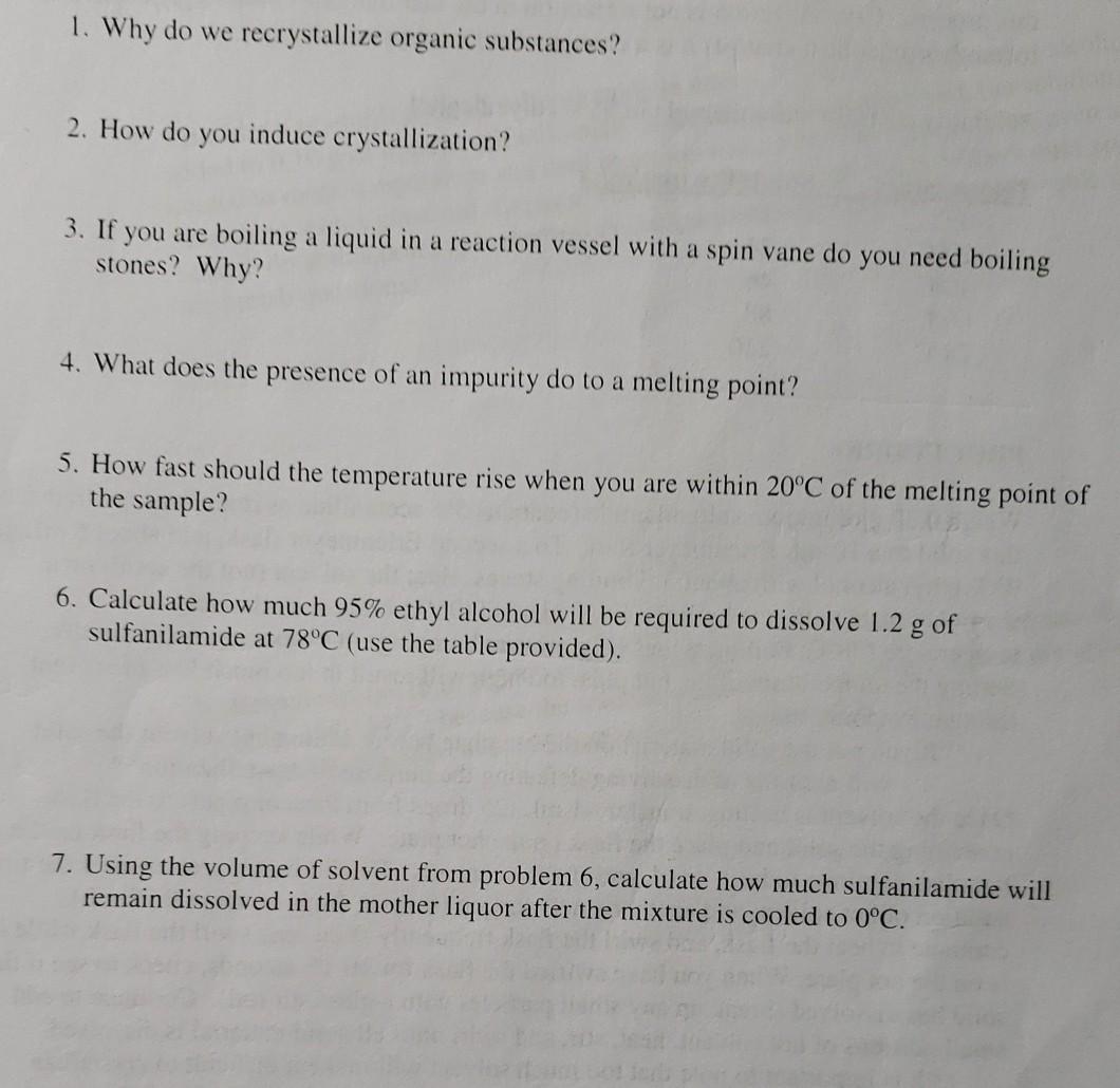 Solved 1. Why do we recrystallize organic substances? 2. How | Chegg.com