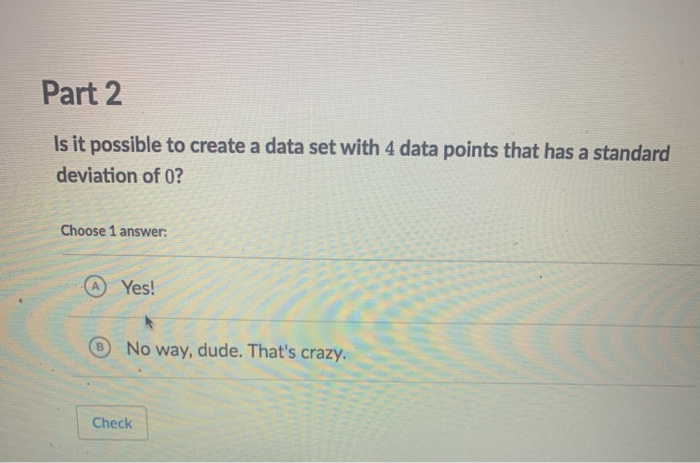 Solved Part 2 Is it possible to create a data set with 4 | Chegg.com