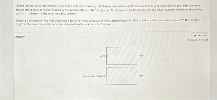 Solved Physics Tells Us That An Object Projected At Time T 0
