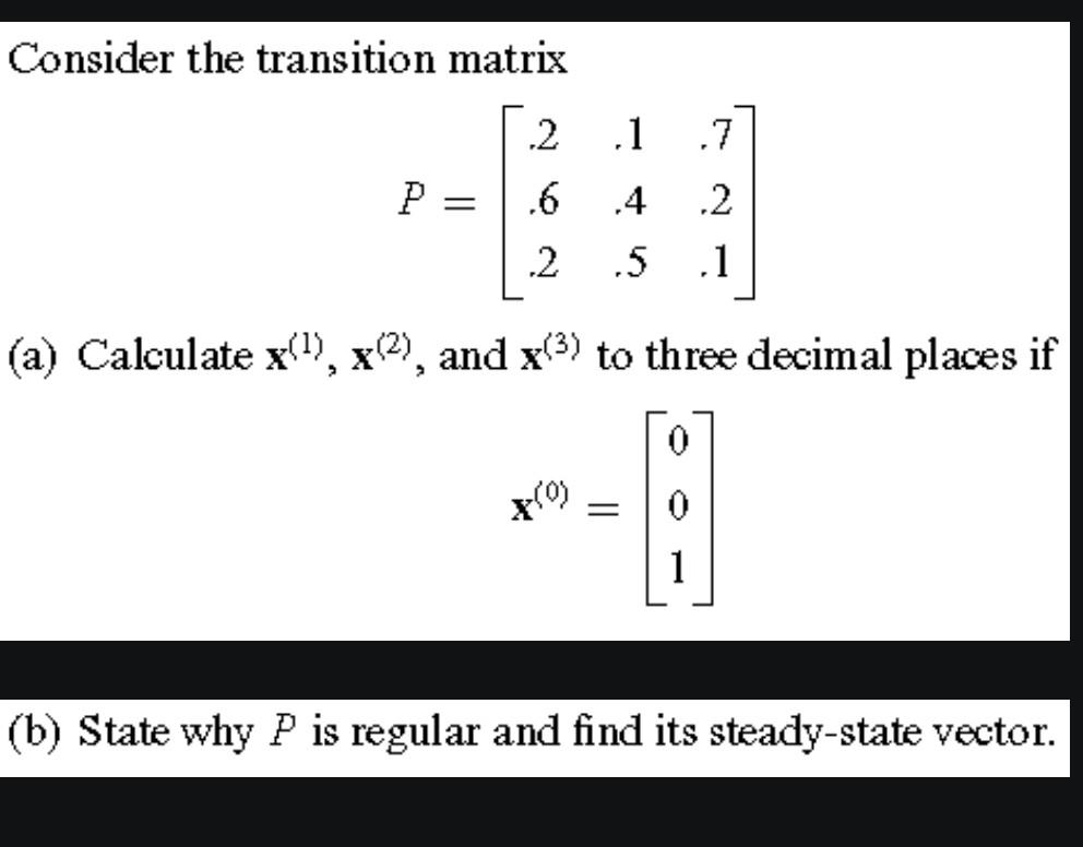 Consider the transition matrix | Chegg.com