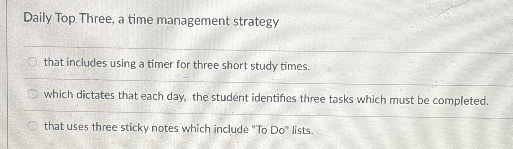 Solved Daily Top. Three, a time management strategythat | Chegg.com