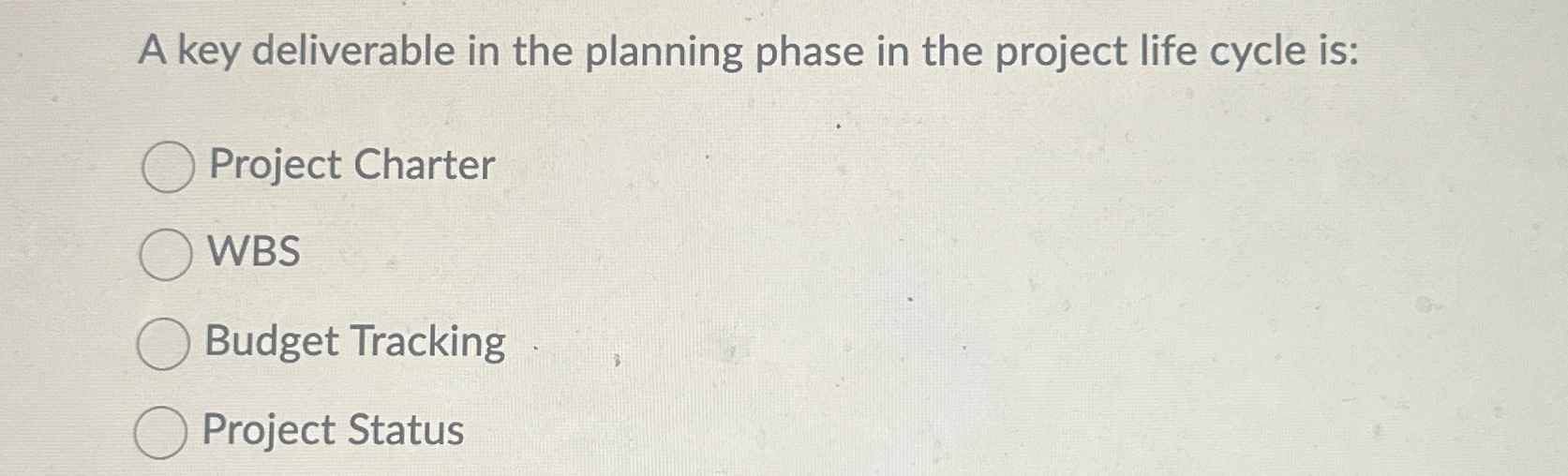 Solved A key deliverable in the planning phase in the | Chegg.com